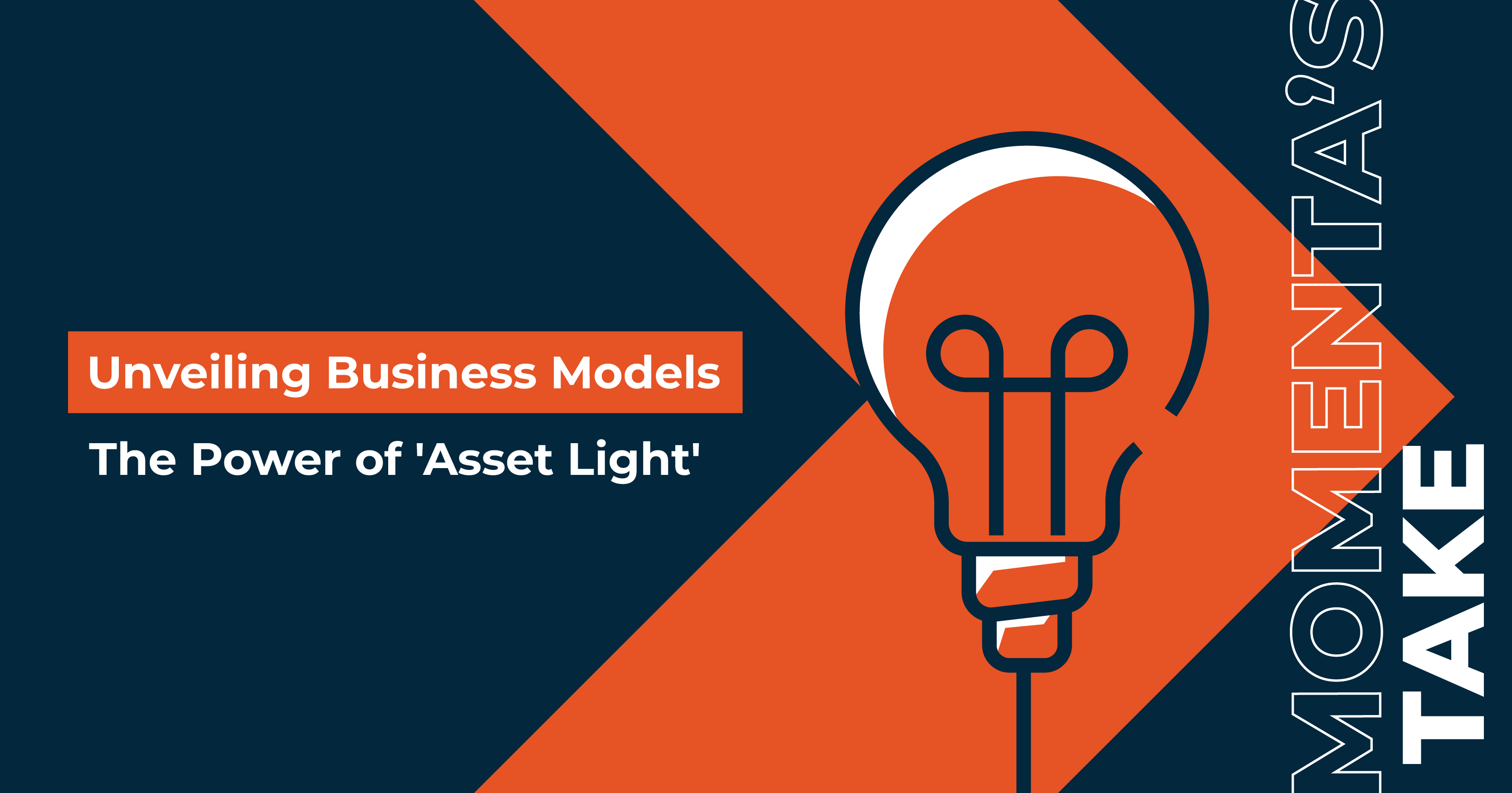 Momenta's Take: The Power of 'Asset-Light'